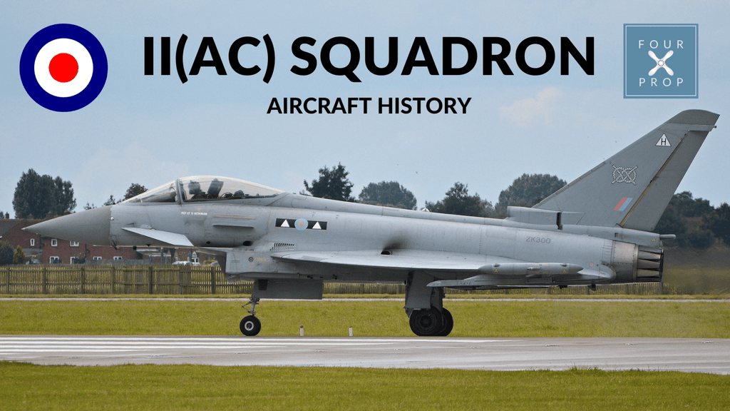 II(AC) Squadron Aircraft History – Four Prop